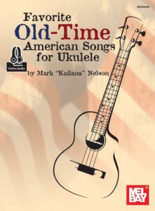 favorite old-time american songs for ukulele