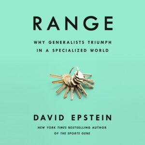 range: why generalists triumph in a specialized world