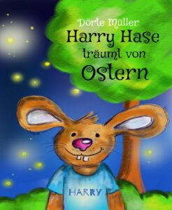 harry hase träumt von ostern: lustige ostergeschichten (german edition)