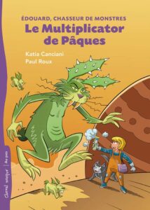 le multiplicator de pâques (french edition)