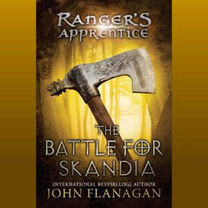 the battle for skandia: ranger's apprentice, book 4