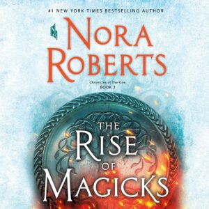 the rise of magicks: chronicles of the one, book 3