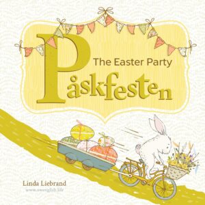 the easter party - påskfesten: a swedish easter book for bilingual kids learning swedish and english (my books about sweden)