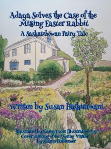 adaya solves the case of the missing easter rabbit: a saskatchewan fairy tale