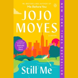 still me: a novel