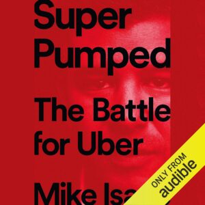 super pumped: the battle for uber