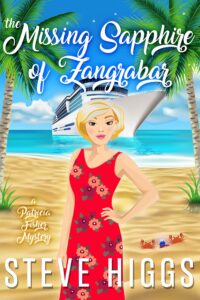 the missing sapphire of zangrabar: a patricia fisher mystery - a cozy mystery adventure (patricia fisher cruise ship mysteries book 1)