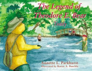 the legend of theodore e. bear: teddy