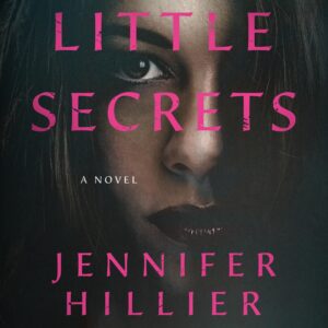 little secrets: a novel