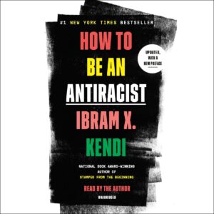 how to be an antiracist