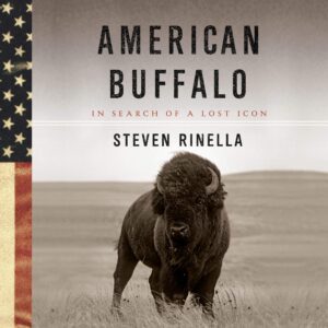 american buffalo: in search of a lost icon