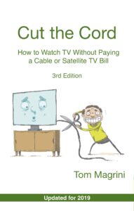 cut the cord: how to watch tv without paying a cable or satellite tv bill