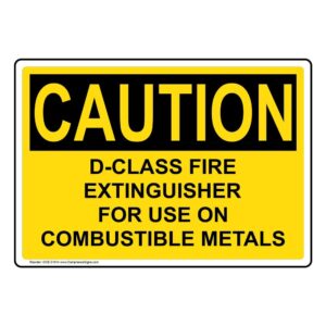 compliancesigns.com caution d-class fire extinguisher for use on combustible metals osha safety sign, 10x7 inch plastic for fire safety/equipment