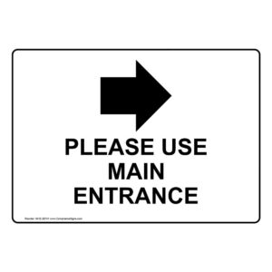 compliancesigns.com please use main entrance [right arrow] safety sign, 10x7 inch plastic for enter/exit