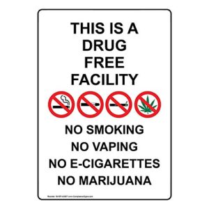 compliancesigns.com vertical this is a drug free facility no smoking no vaping no e-cigarettes no marijuana safety sign, 10x7 inch plastic for alcohol/drugs/weapons