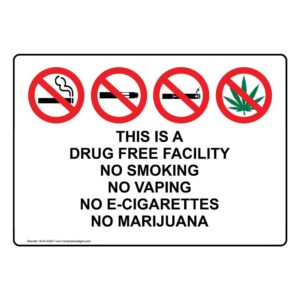 compliancesigns.com this is a drug free facility no smoking no vaping no e-cigarettes no marijuana safety sign, 10x7 inch plastic for alcohol/drugs/weapons