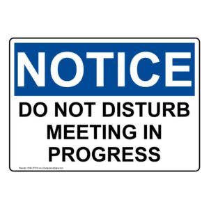 compliancesigns.com notice do not disturb meeting in progress osha safety sign, 10x7 inch plastic for office