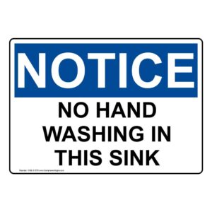 compliancesigns.com notice no hand washing in this sink osha safety sign, 10x7 inch plastic for handwashing