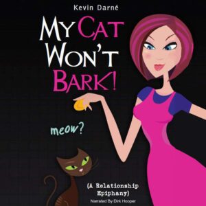 my cat won't bark!: a relationship epiphany