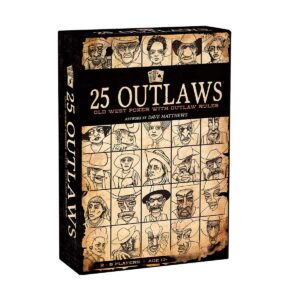 buffalo games - 25 outlaws - modern twist on classic poker - texas hold 'em - bluff, lie, cheat, steal - great for adult game night