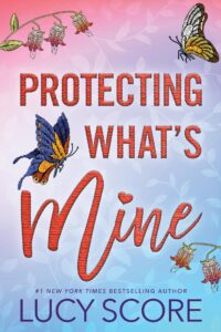 protecting what's mine: a small town love story (benevolence book 3)