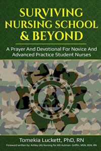 surviving nursing school & beyond: a prayer and devotional for novice and advanced practice student nurses