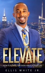 elevate: how to level up every area of your life