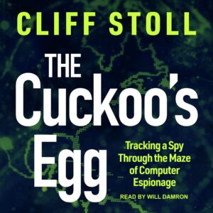 the cuckoo's egg: tracking a spy through the maze of computer espionage