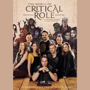 the world of critical role: the history behind the epic fantasy