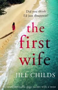 the first wife: an unputdownable page turner with a twist