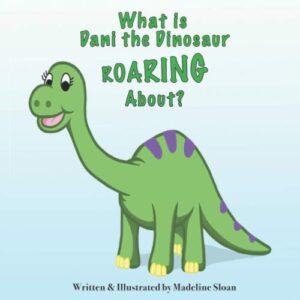 what is dani the dinosaur roaring about?