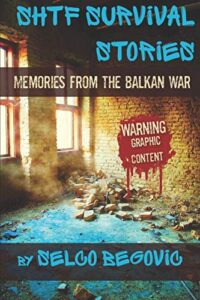 shtf survival stories: memories from the balkan war