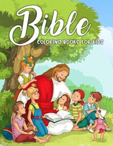 bible coloring books for kids: a fun way for kids to color through the bible