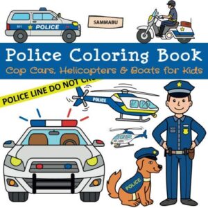 police coloring book: cop cars, helicopters and boats for kids