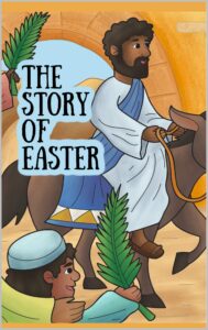 the story of easter: a picture book for children.