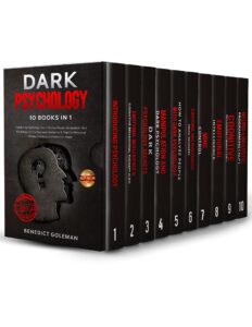 dark psychology 10 books in 1: introducing psychology,how to analyze people, manipulation,dark psychology secrets,emotional intelligence & cognitive behavioral ... control 2.0,subliminal influence)