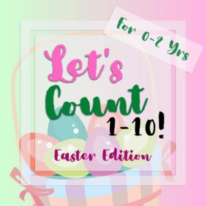 let's count 1 - 10! easter edition: fun counting game for 0 to 2 year old kids