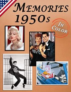 memories: memory lane 1950s for seniors with dementia (usa edition) [in color, large print picture book] (reminiscence books)