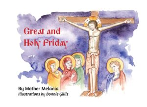 great and holy friday (the three-day pascha: orthodox christian easter stories for children book 1)