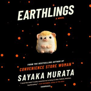 earthlings: a novel