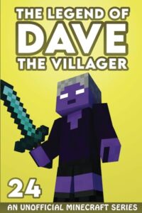 dave the villager 24: an unofficial minecraft series (the legend of dave the villager)