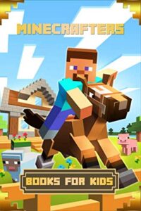 minecrafters books for kids: collection of amusing children short stories for minecrafters (books for minecrafters)