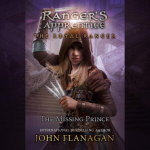 the royal ranger: the missing prince: ranger's apprentice, book 4