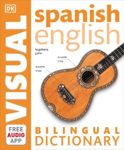 spanish–english bilingual visual dictionary (dk bilingual visual dictionaries)