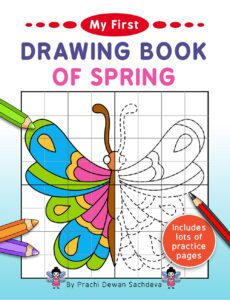 my first drawing book of spring: symmetrical grid drawings with beautiful butterflies, flowers, fairies and animals to trace and color for toddlers and kindergartens