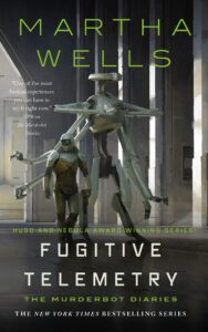 fugitive telemetry (the murderbot diaries book 6)