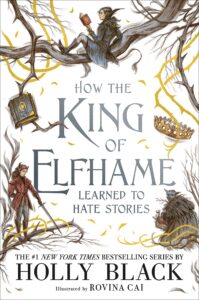 how the king of elfhame learned to hate stories (the folk of the air)