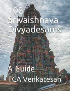 108 srivaishnava divyadesams: a guide