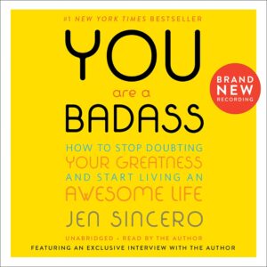 you are a badass® (ultimate collector's edition): how to stop doubting your greatness and start living an awesome life