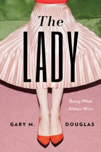 the lady: being what always wins